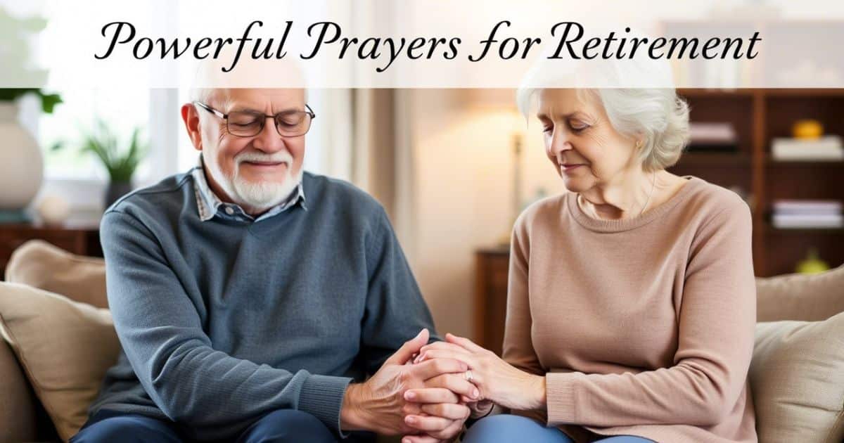 25 Powerful Prayers for Retirement