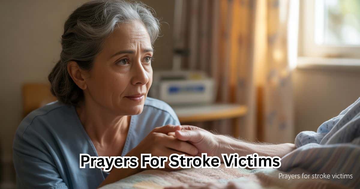 23+ Powerful Prayers For Stroke Victims
