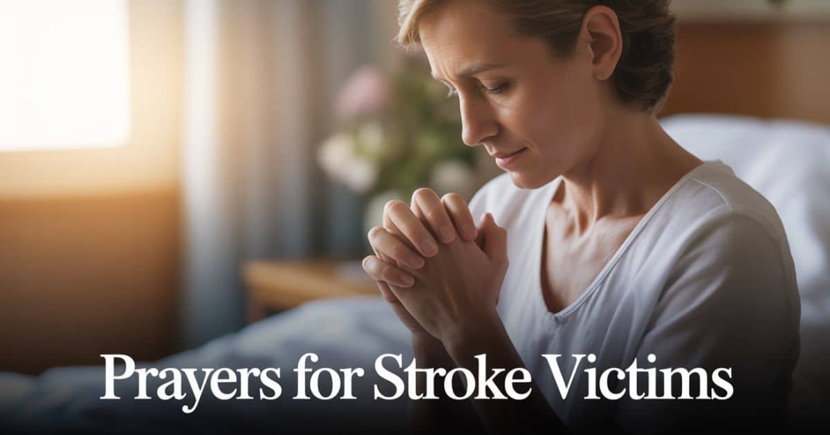 23+ Powerful Prayers For Stroke Victims