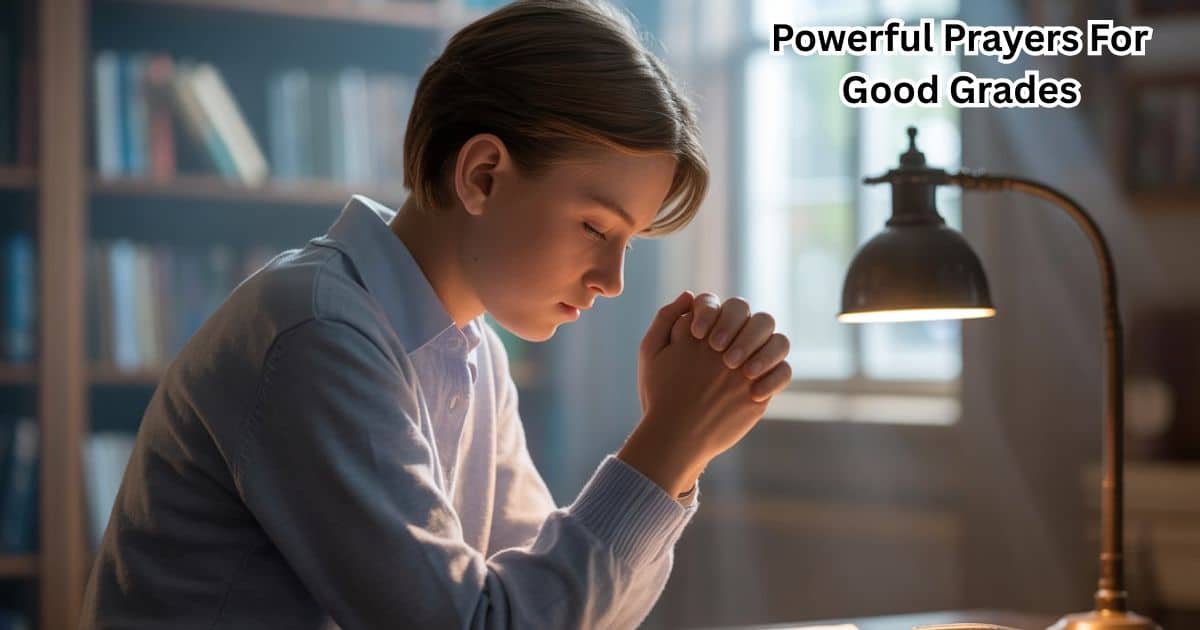 25 Powerful Prayers For Good Grades
