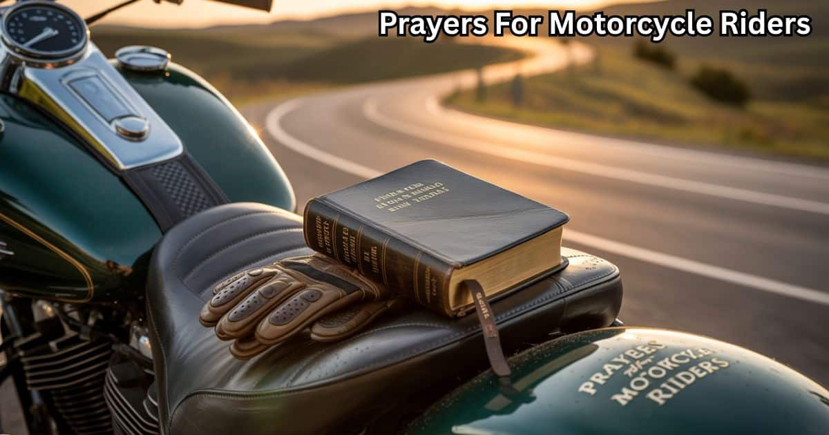 27 Powerful Prayers For Motorcycle Riders